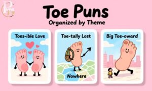 320+ Toe Puns That Are Toetally Hilarious (2026)